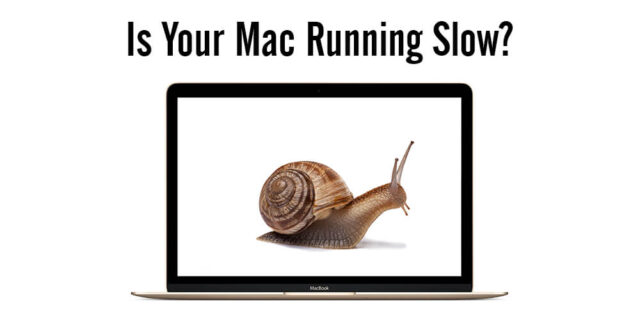 Is Your Mac Running Slow? Quick Tips to Speed it up